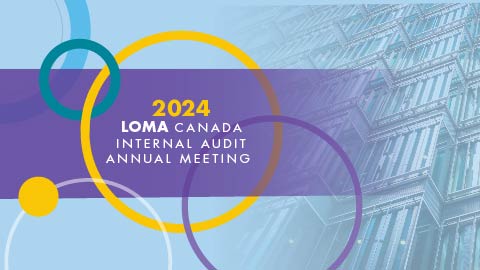 2024 LOMA Canada Internal Audit Annual Meeting